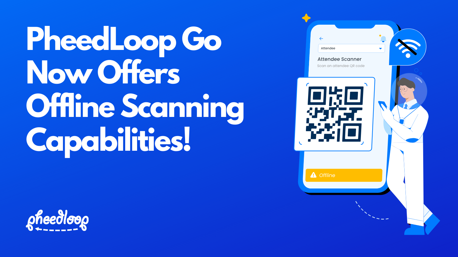 PheedLoop Go Now Offers Offline Scanning Capabilities!